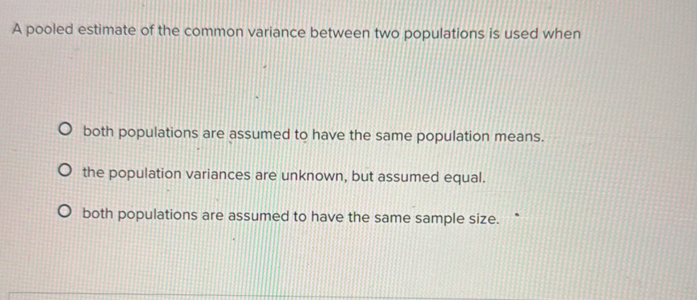 A pooled estimate of the common variance | StudyX