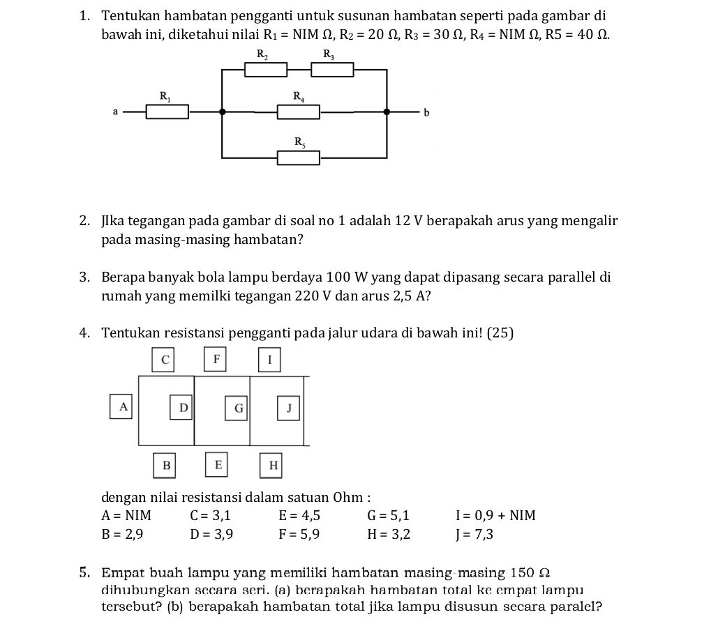 1. Tentukan hambatan pengganti untuk susunan | StudyX
