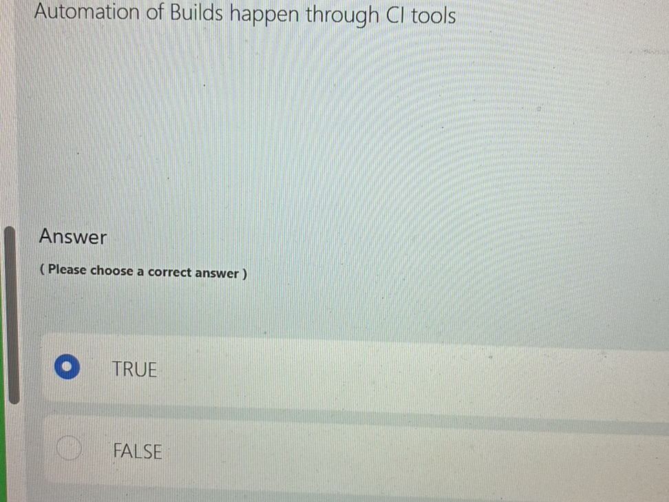 Automation of Builds happen through Cl tools | StudyX