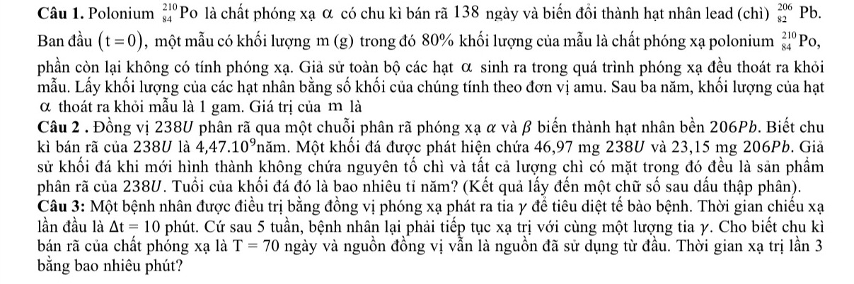 Câu 1. Polonium ${84}^{210}Po$ là chất phóng