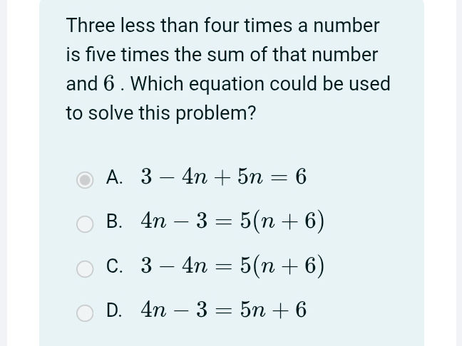 Three less than four times a number is five | StudyX