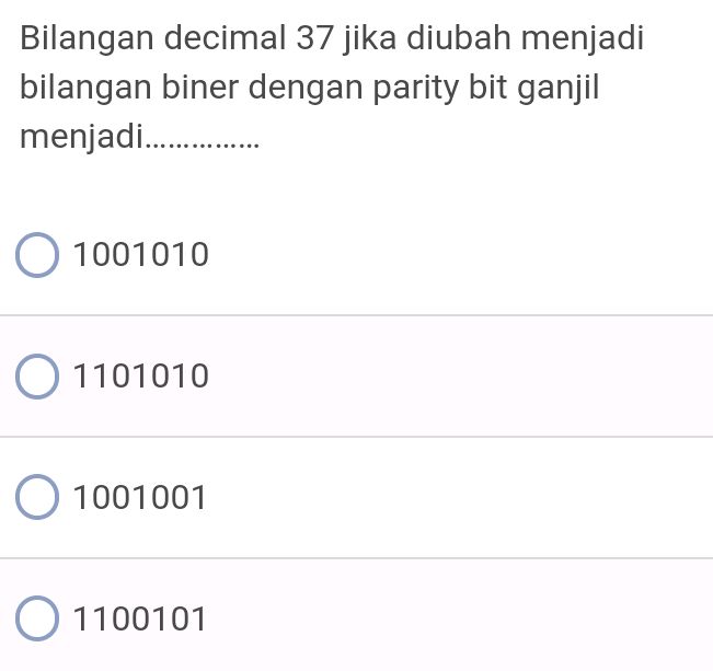 Bilangan decimal 37 jika diubah menjadi | StudyX