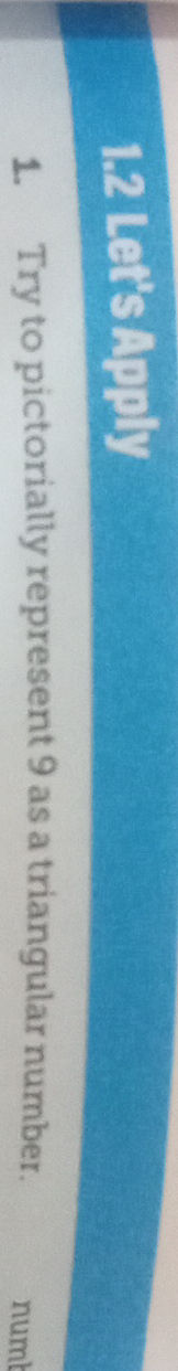 1. Try to pictorially represent 9 as a | StudyX