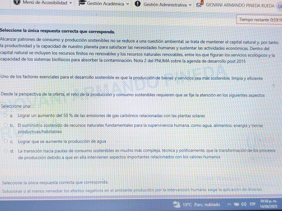 Seleccione la única respuesta correcta que | StudyX