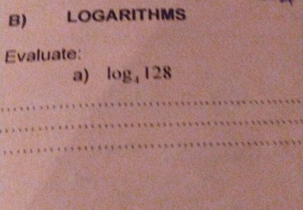 Evaluating Logarithms: log base 4 of 128 | StudyX