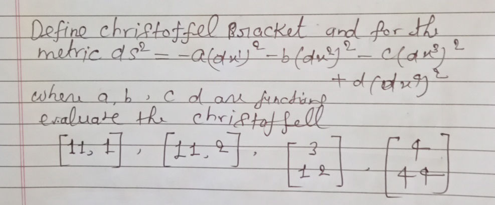 Define christoffel Bracket and for the | StudyX