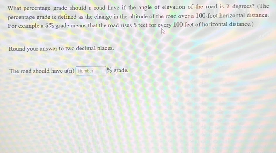 What percentage grade should a road have if | StudyX
