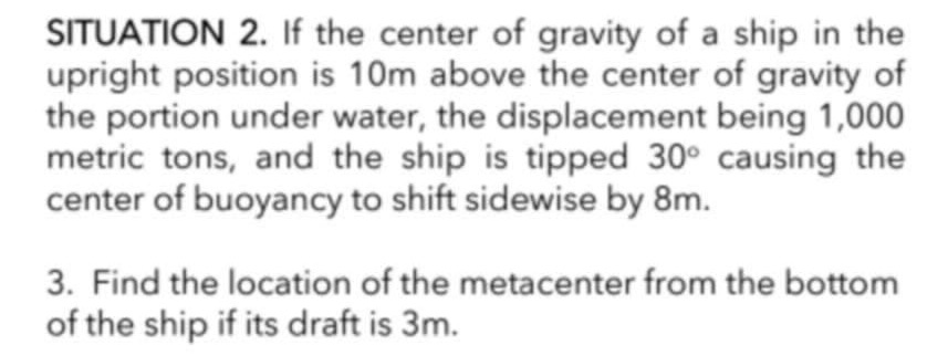 SITUATION 2. If the center of gravity of a | StudyX