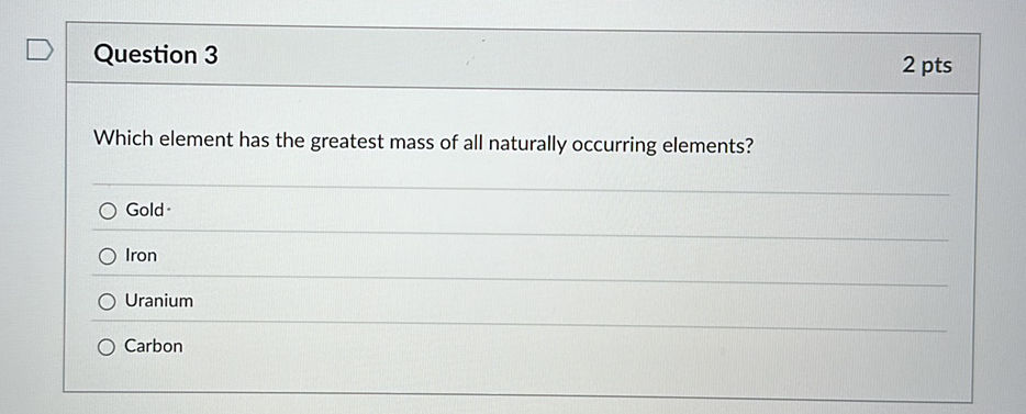 Which element has the greatest mass of all | StudyX