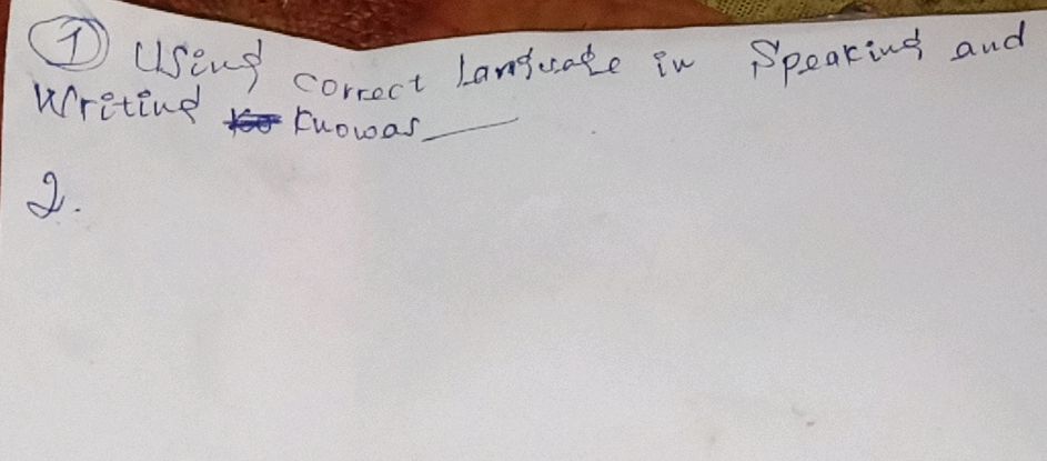 1. Using correct language in Speaking and | StudyX