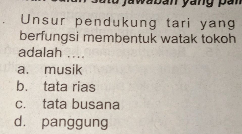 Unsur pendukung tari yang berfungsi | StudyX