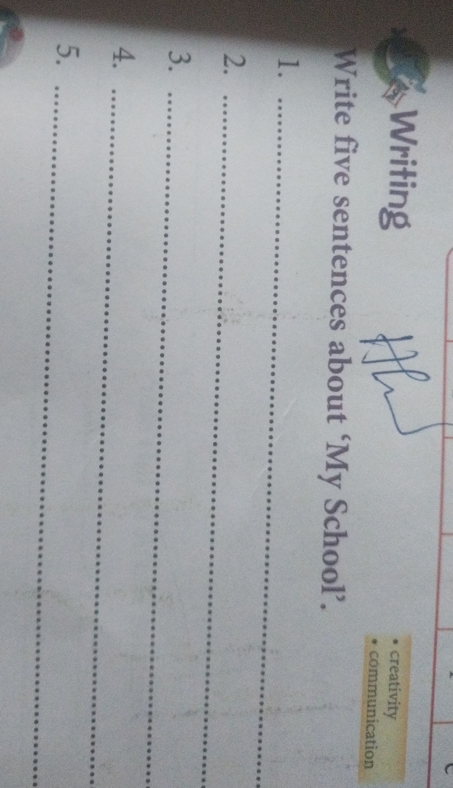 Write five sentences about 'My School'. 1. | StudyX