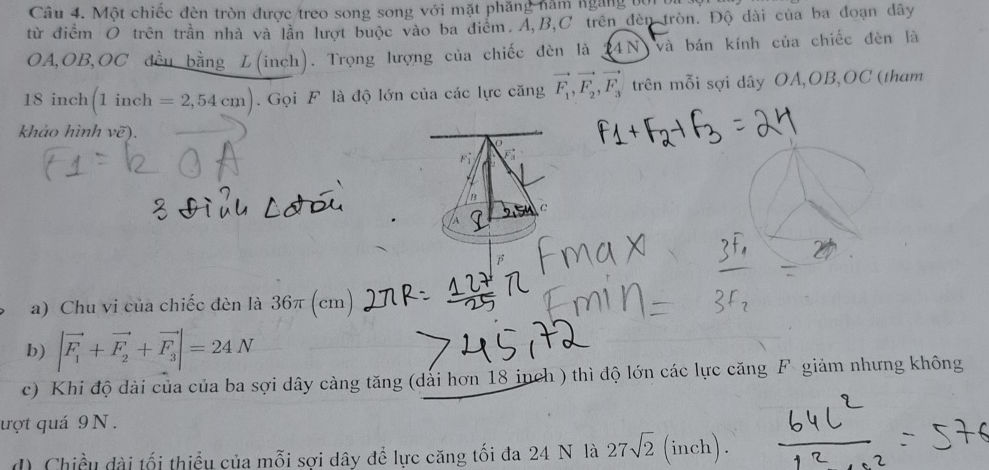 Câu 4. Một chiếc đèn tròn được treo song | StudyX