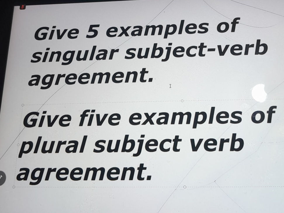 Give 5 examples of singular subject-verb | StudyX