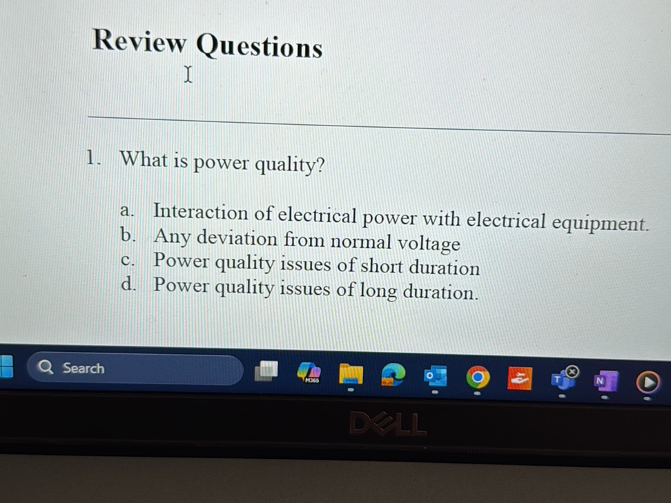 1. What is power quality? a. Interaction of | StudyX