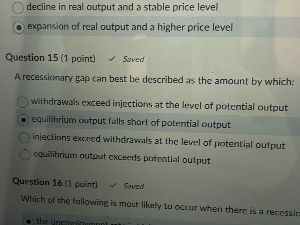 Question 15 (1 point) Saved A recessionary | StudyX