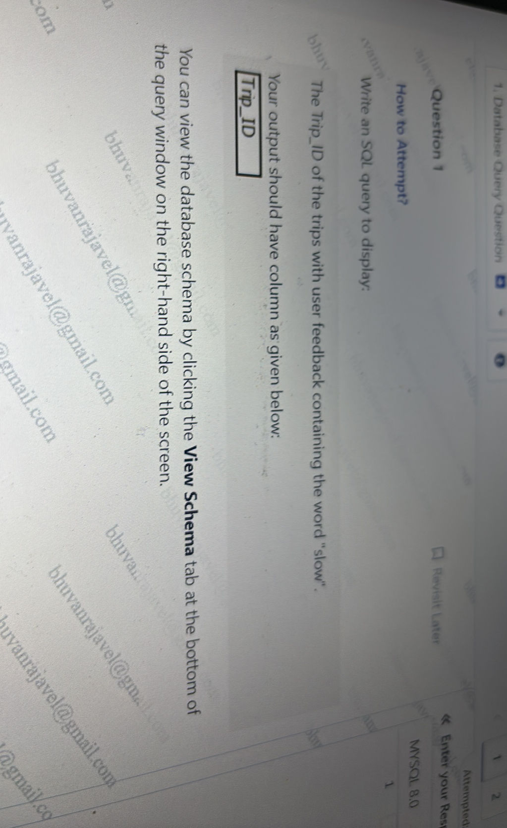 Write an SQL query to display: The Trip_ID | StudyX