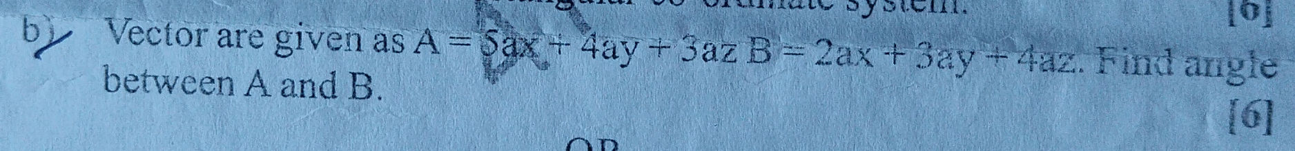 Vector are given as $A = 5ax + 4ay + 3az$ | StudyX