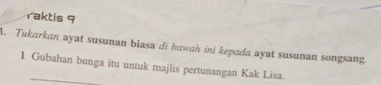 A. Tukarkan ayat susunan biasa di bawah ini | StudyX