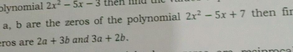 polynomial $2x^2 - 5x - 3$ then a, b are the | StudyX