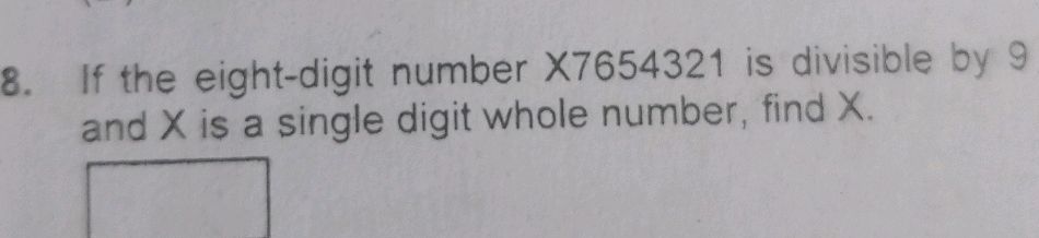 If the eight-digit number X7654321 is | StudyX