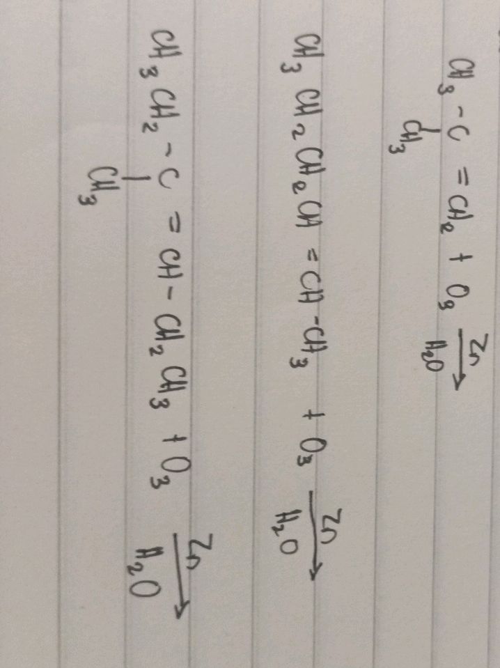 ${CH3CH2-C=CH-CH2CH3 + O3 ->[H2O][Zn] }$ | StudyX
