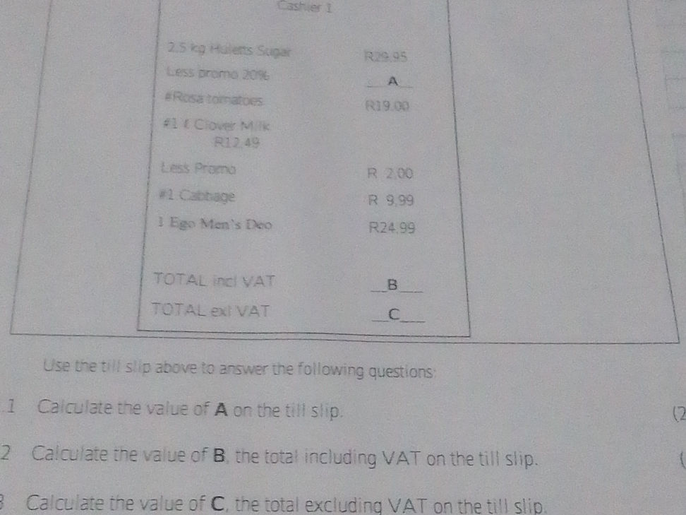 Use the till slip above to answer the | StudyX