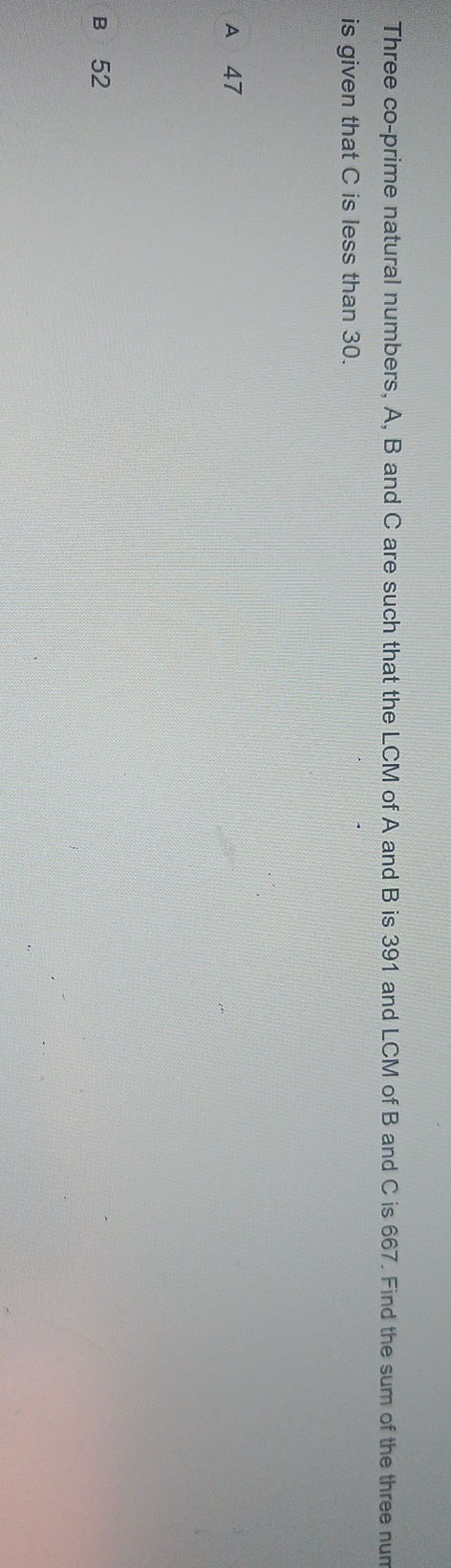 Three co-prime natural numbers, A, B and C | StudyX
