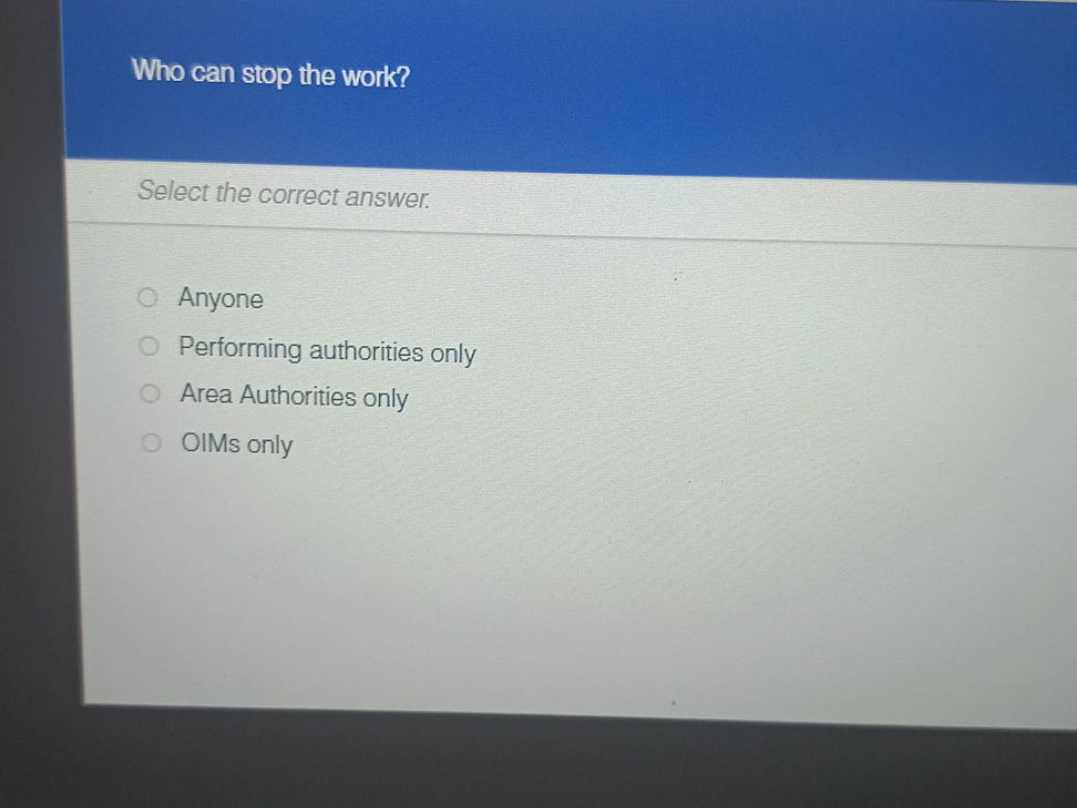 Who can stop the work? Select the correct | StudyX