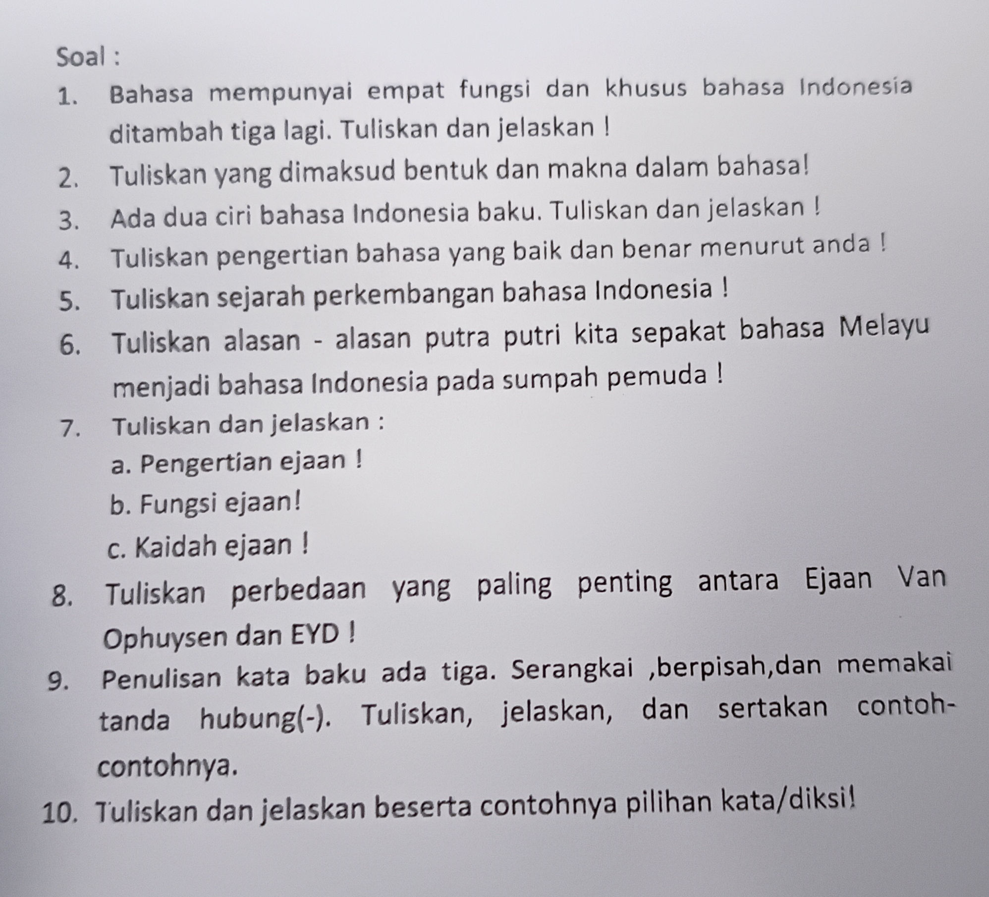 Soal: 1. Bahasa mempunyai empat fungsi dan | StudyX