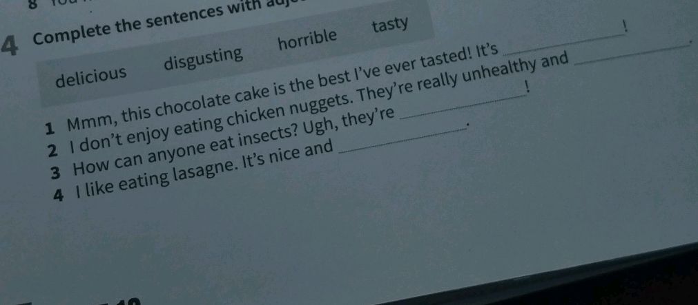 4 Complete the sentences with delicious | StudyX