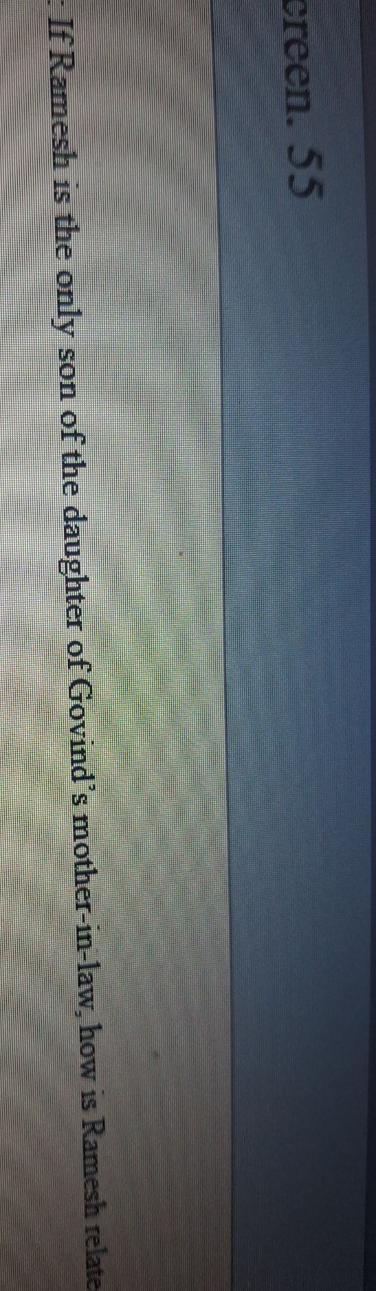 If Ramesh is the only son of the daughter of | StudyX