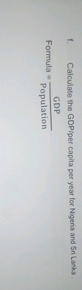 f. Calculate the GDP/per capita per year for | StudyX