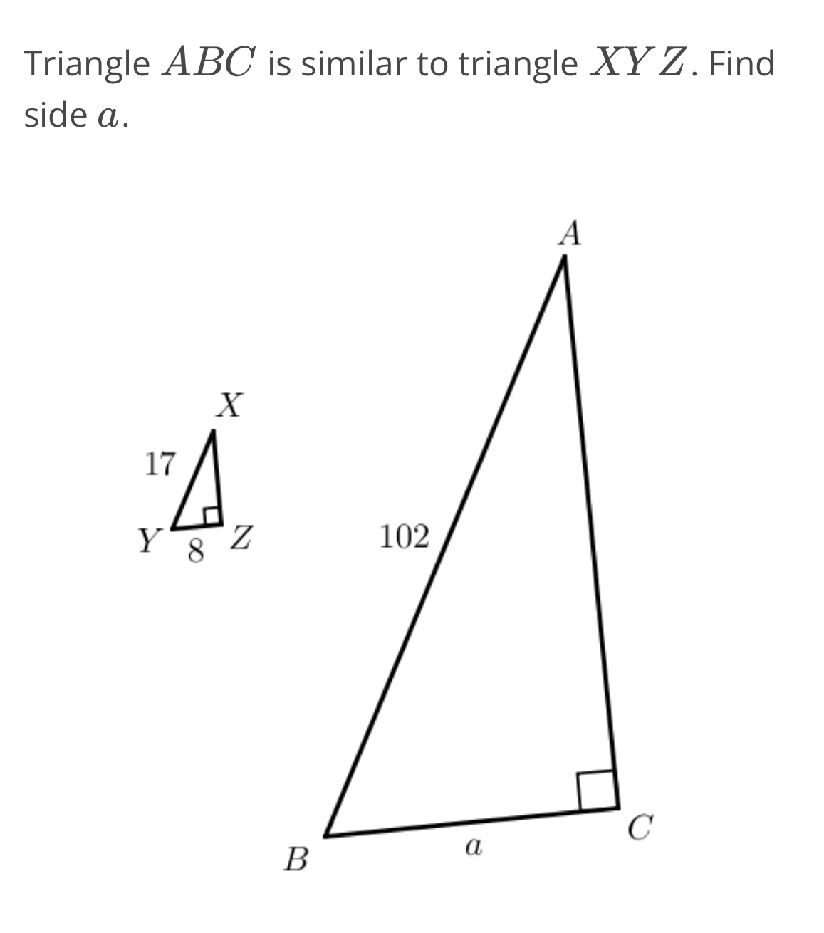 Triangle $ABC$ is similar to triangle $XYZ$. | StudyX