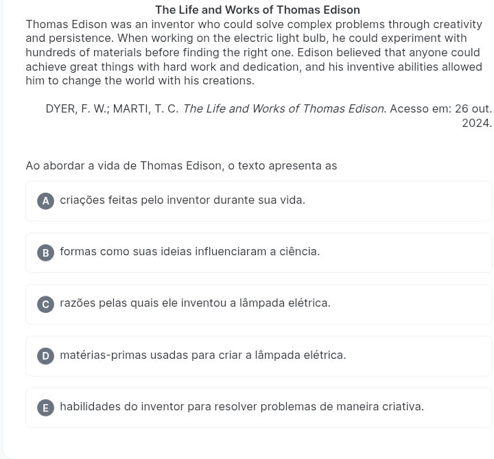 Ao abordar a vida de Thomas Edison, o texto | StudyX