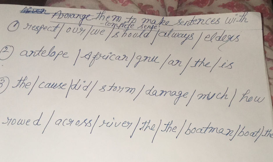 Given: Arrange them to make sentences with | StudyX