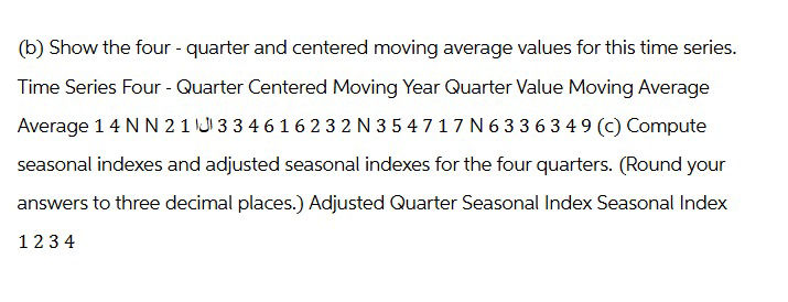 (b) Show the four - quarter and centered | StudyX