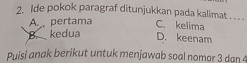 2. Ide pokok paragraf ditunjukkan pada | StudyX