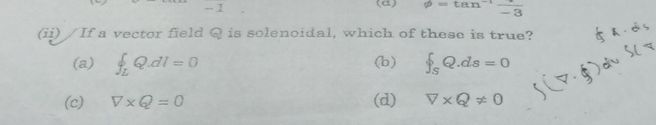 (ii) If a vector field Q is solenoidal, | StudyX