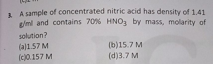 3. A sample of concentrated nitric acid has | StudyX