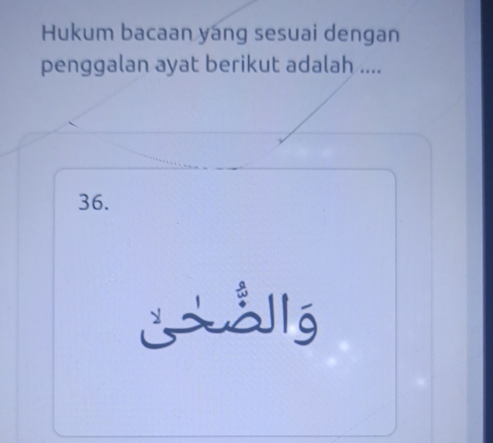 Hukum bacaan yang sesuai dengan penggalan | StudyX