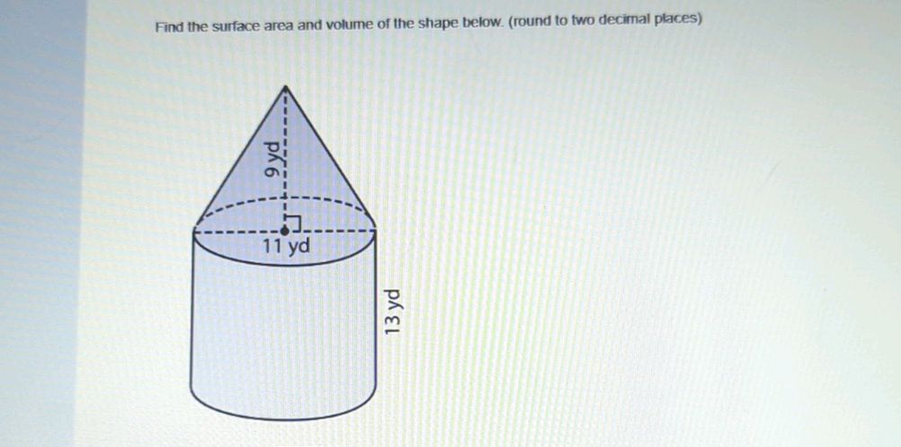 Find the surface area and volume of the | StudyX