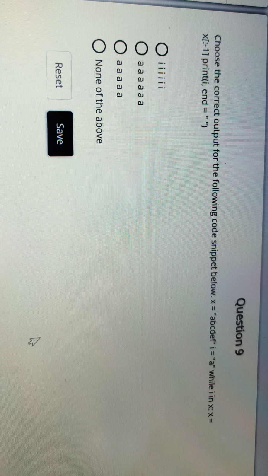 Choose the correct output for the following | StudyX