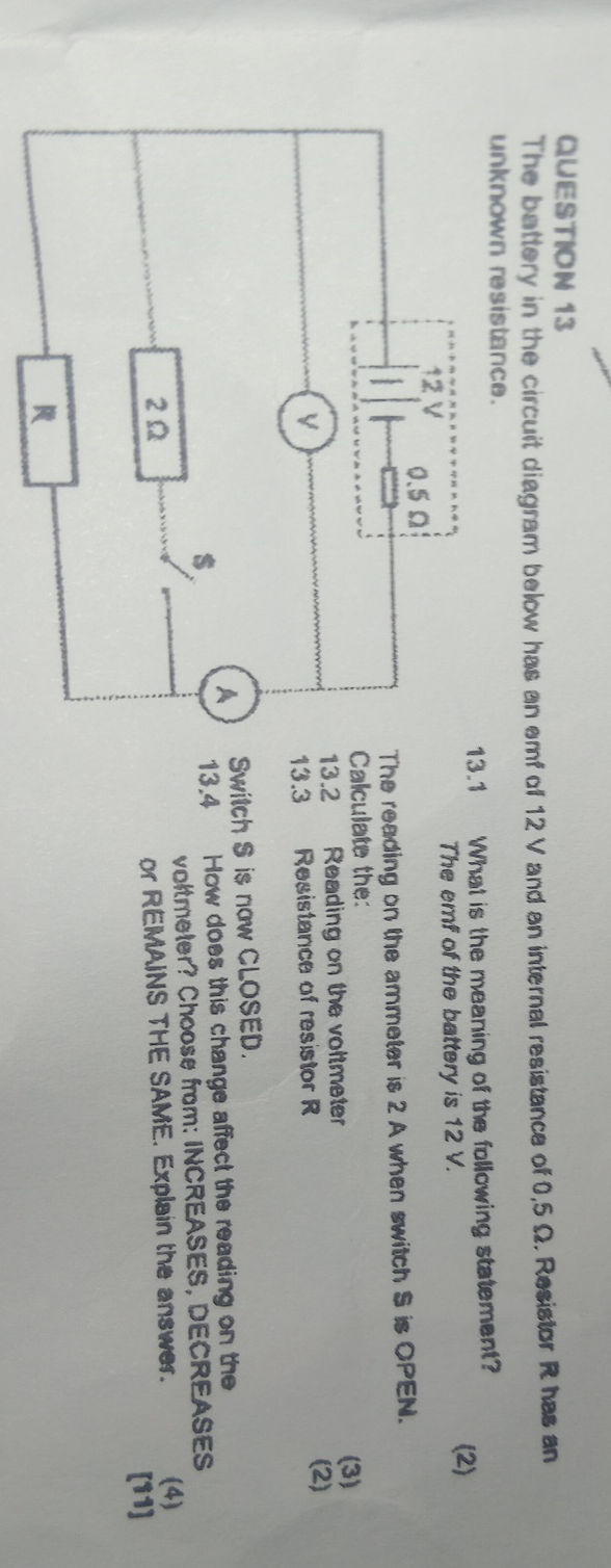QUESTION 13 The battery in the circuit | StudyX