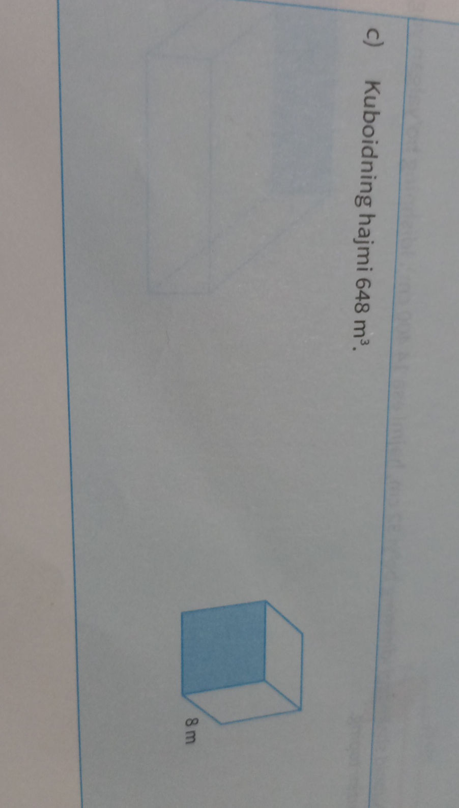 c) Kuboidning hajmi 648 $m^3$. The image | StudyX