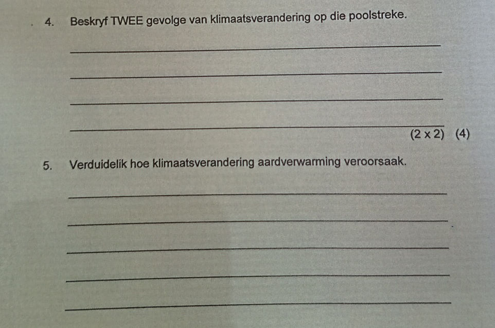 4. Beskryf TWEE gevolge van | StudyX