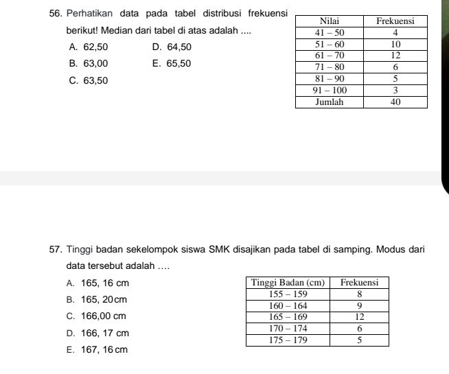 56. Perhatikan data pada tabel distribusi | StudyX