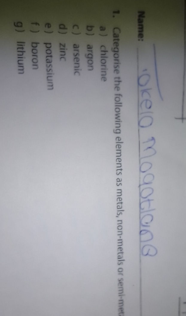 1. Categorise the following elements as | StudyX