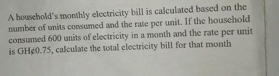 A household's monthly electricity bill is | StudyX