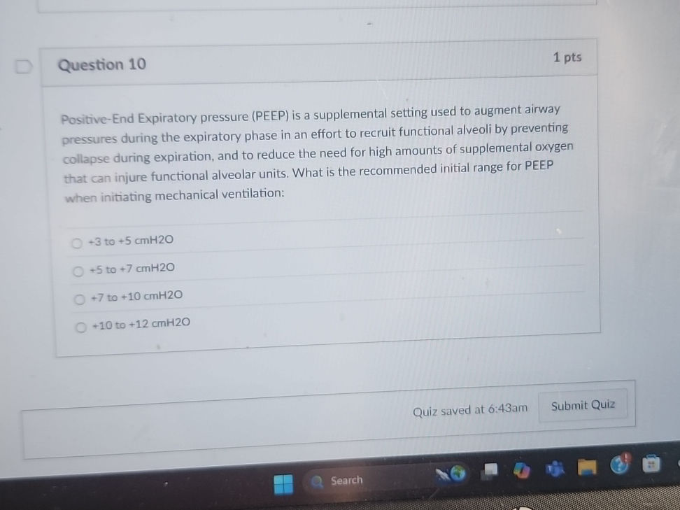 Positive-End Expiratory pressure (PEEP) is a | StudyX